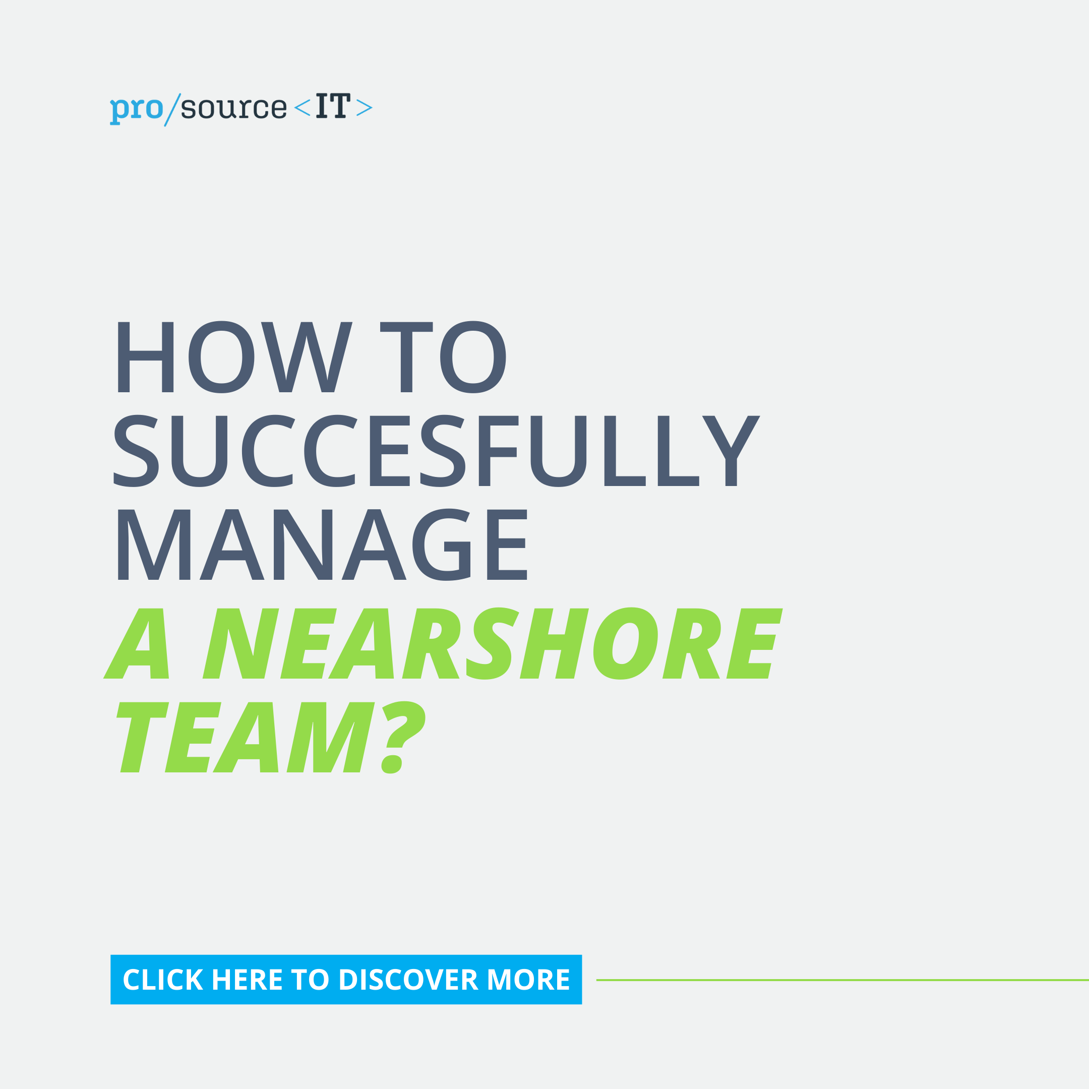 How to Successfully Manage a Nearshore Team? | Prosource IT